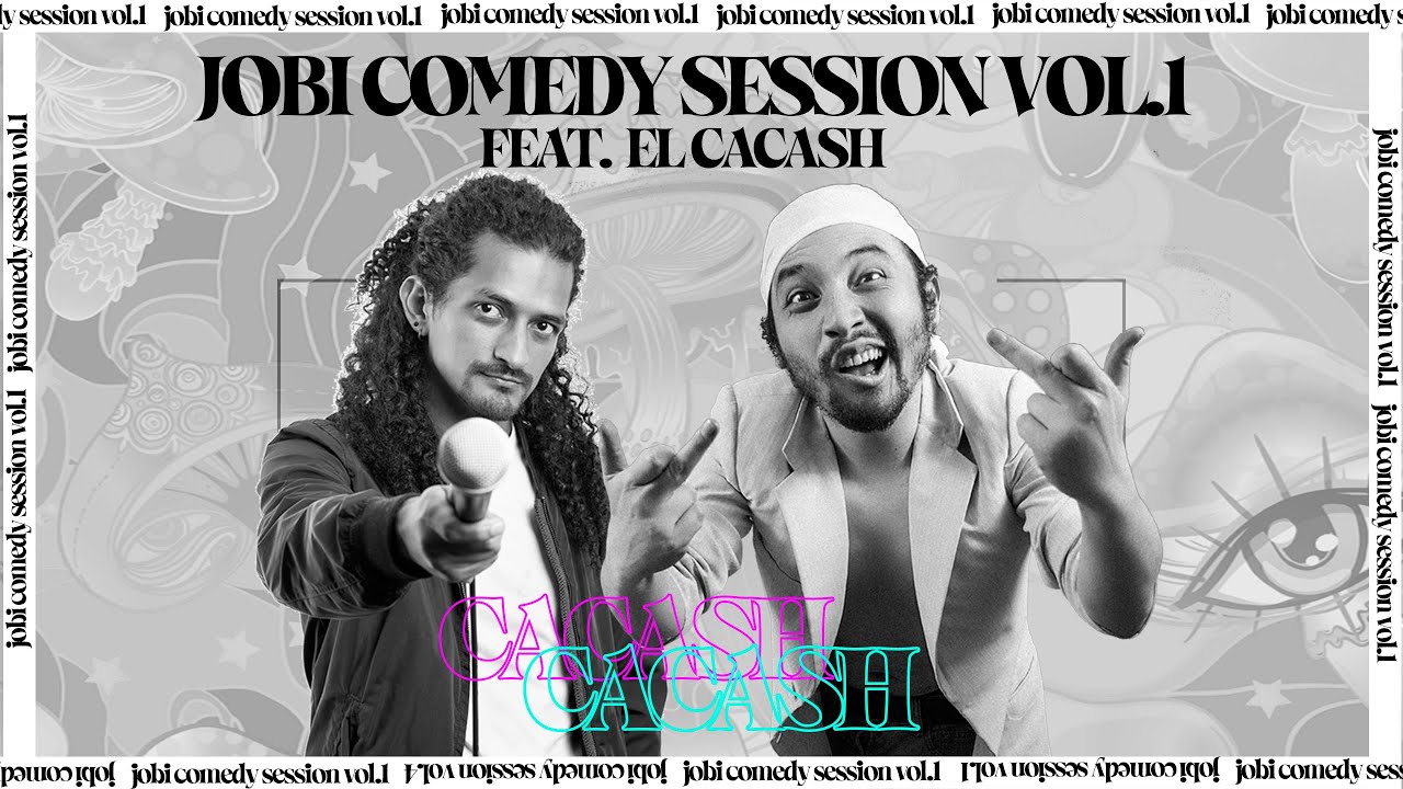 Jobi Comedy Session #1 feat. El Cacash - YouTube