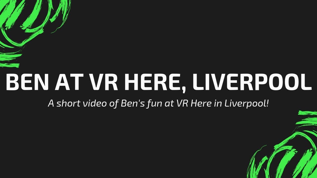VR Here Liverpool - A Review - YouTube