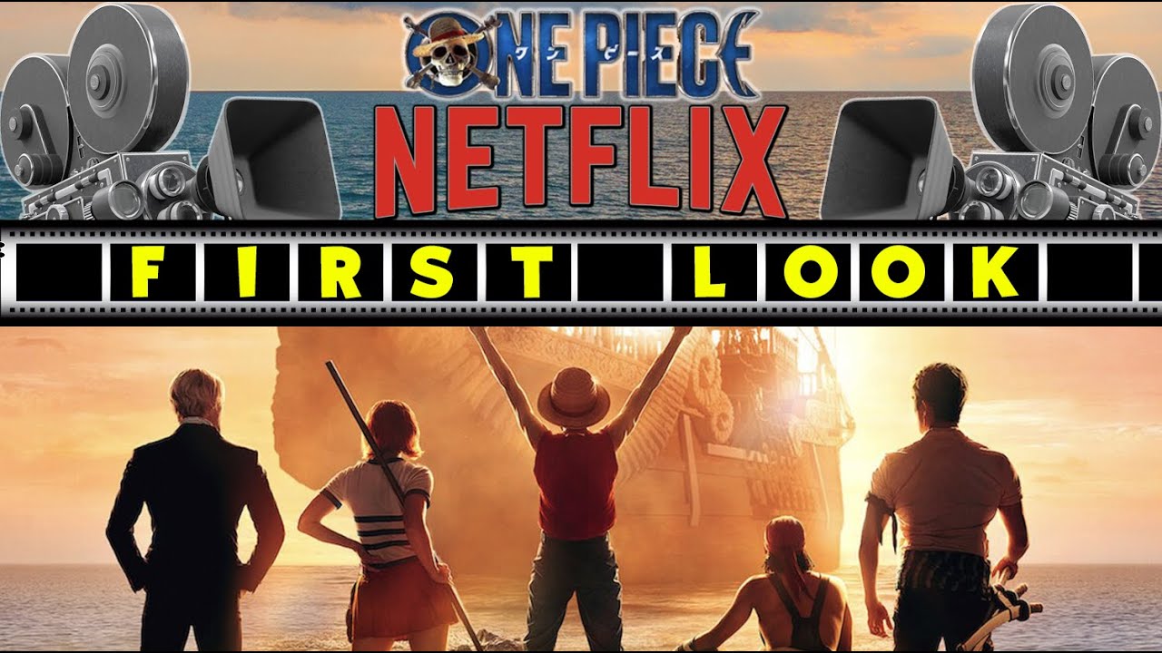 ONE PIECE LIVE ACTION FIRST LOOK DISCUSSION - YouTube