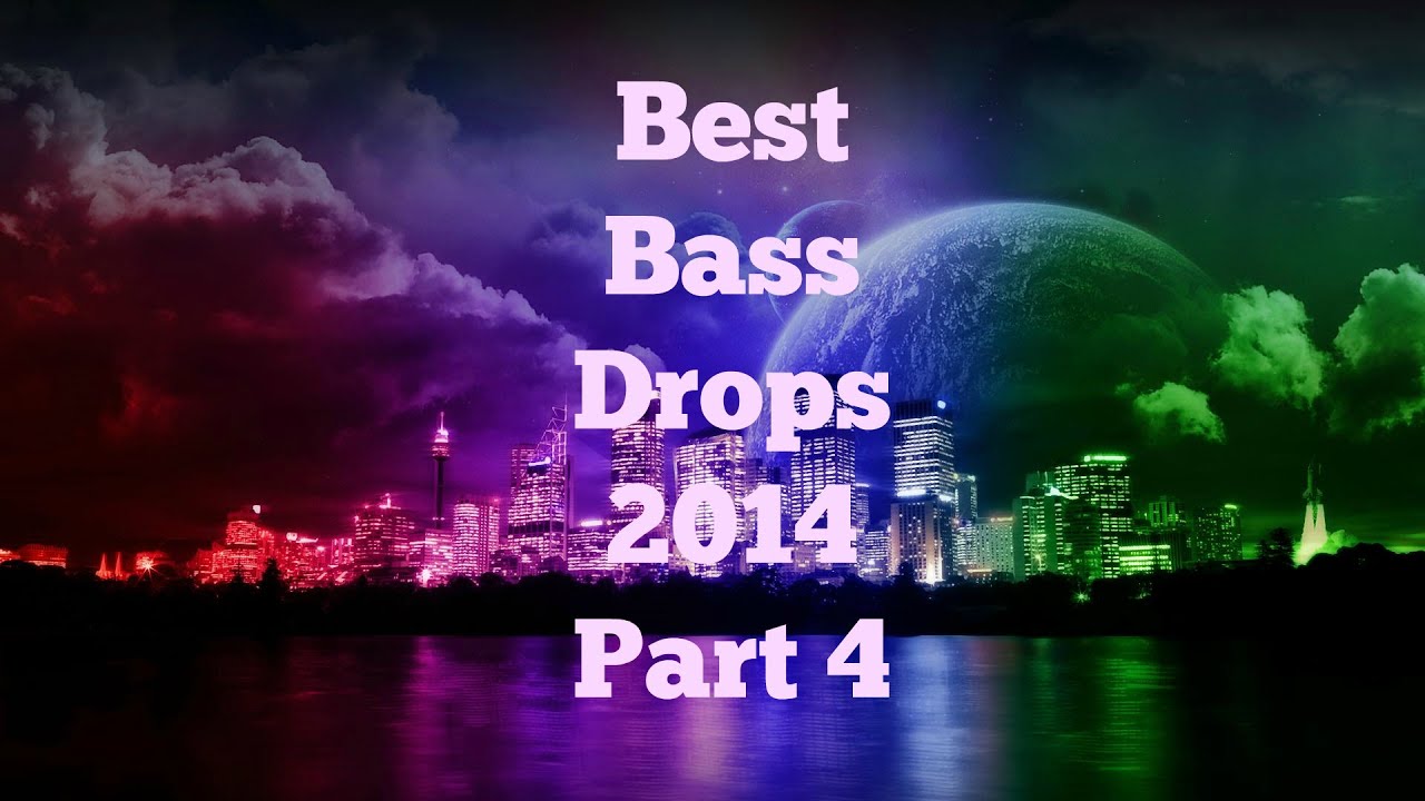 Best Bass Drops 2014 Part 4 - YouTube