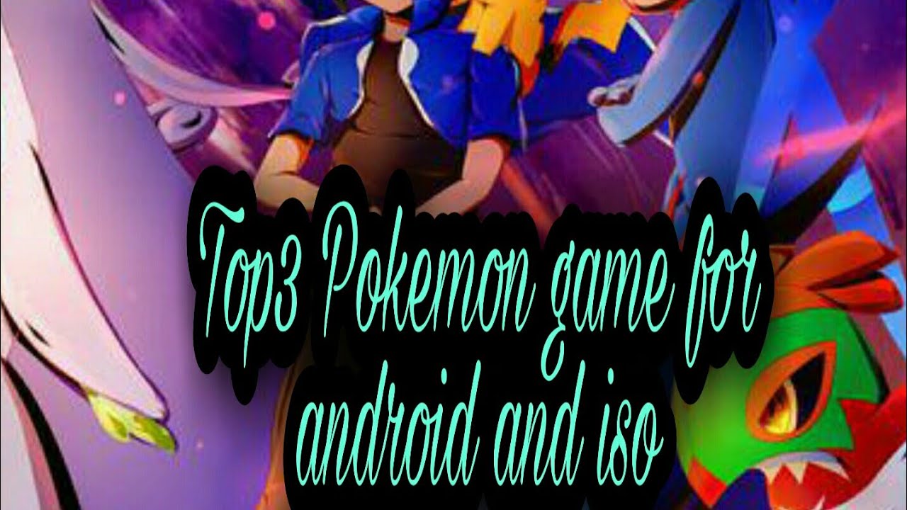 Top 3 Pokemon games for android and iOS free download on the Play Store ...