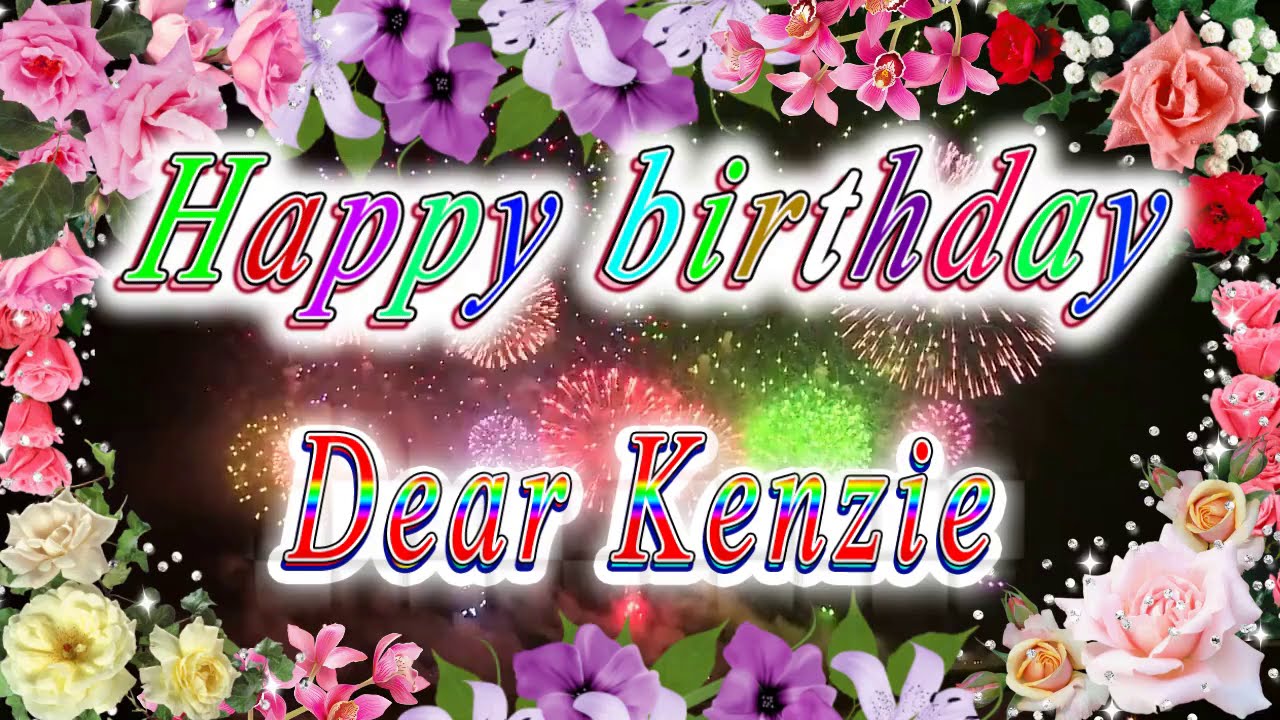 Happy birthday dear Kenzie - YouTube