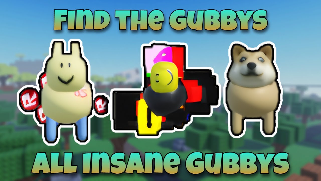 How To Get All Insane GUBBYS in Find The Gubbys 💫 | Roblox - YouTube