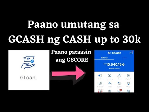 Paano pataasin ang GSCORE sa GCASH para makautang at Paano umutang sa ...