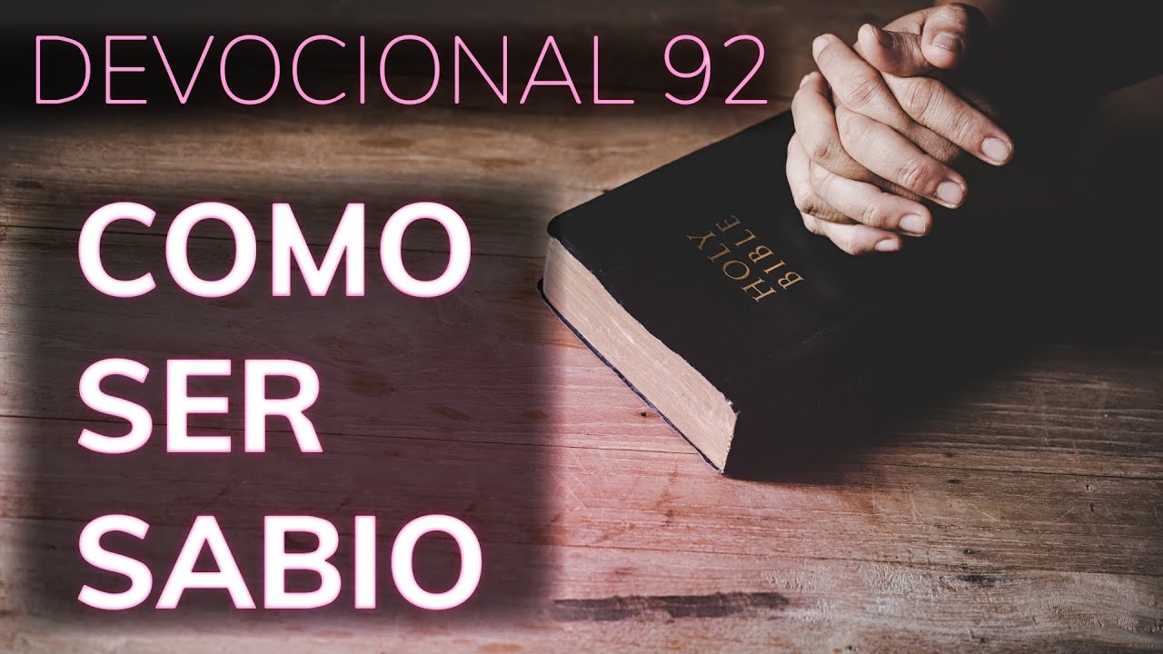 COMO SER SABIO Devocional BUENOS DÍAS MAESTRO #edgarescobar # ...