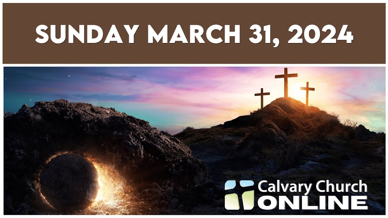 Easter Sunday - March 31, 2024 - YouTube
