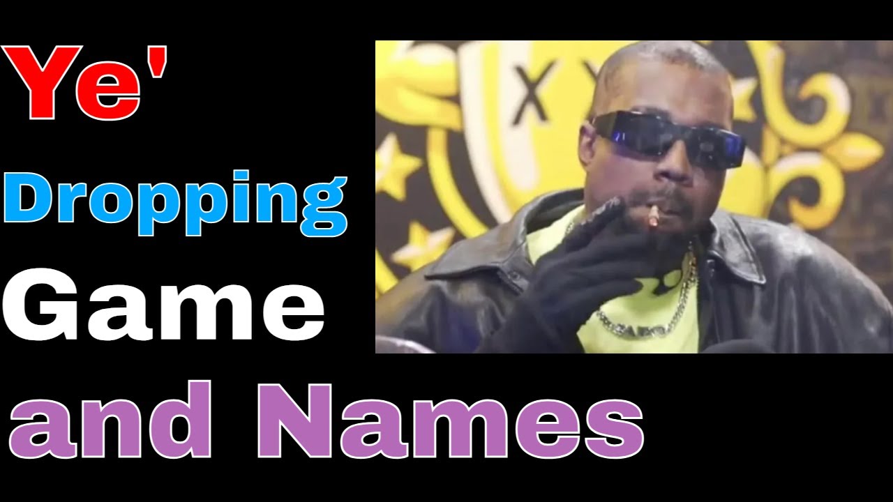 Kanye Drops Game and Names - YouTube