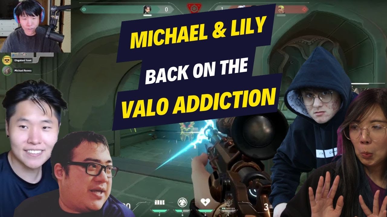 Michael Reeves & Lilypichu back on the VALORANT Addiction with Toast ...
