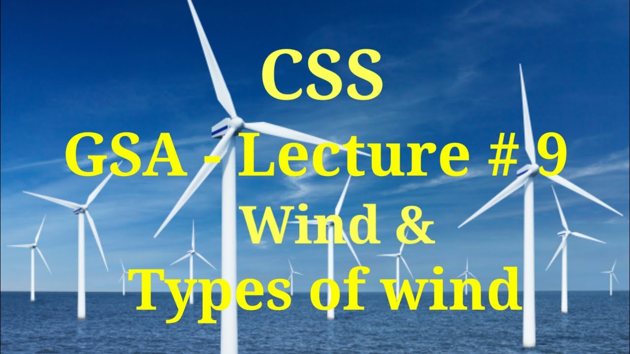 CSS - Lecture # 9 " Wind with its Types " - YouTube