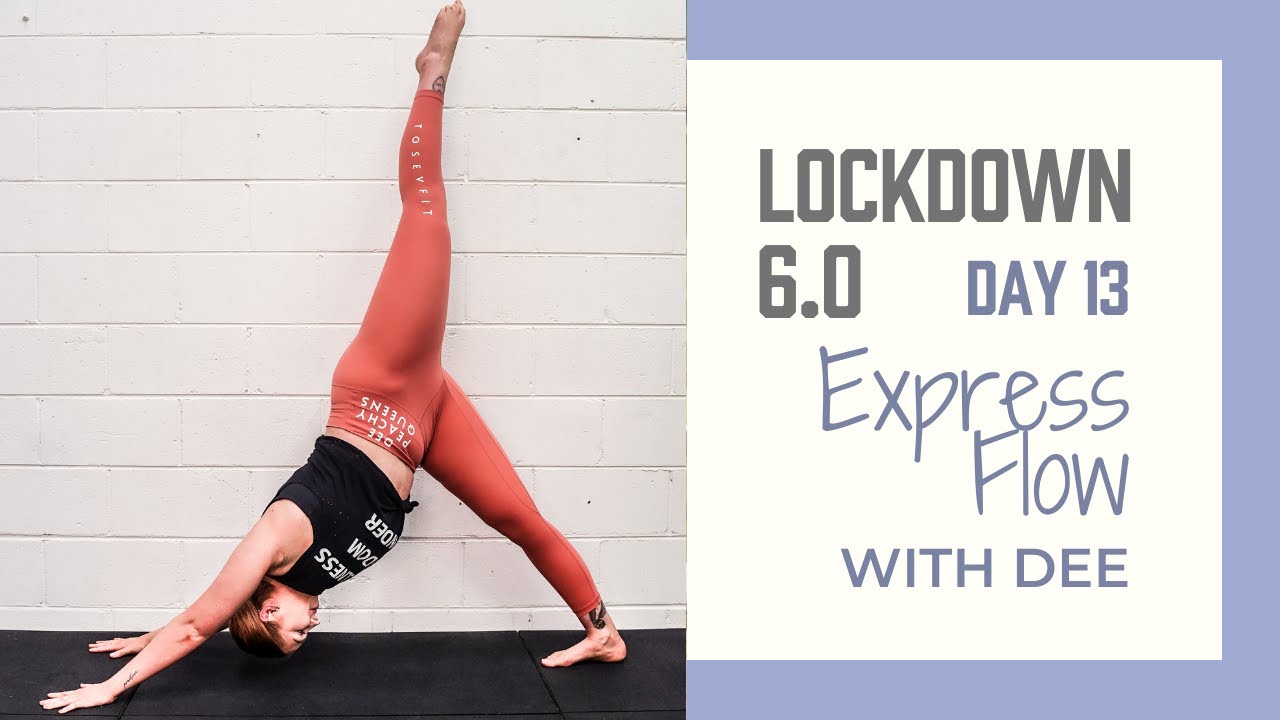 Lockdown 6.0: Day 13 Express Flow - YouTube