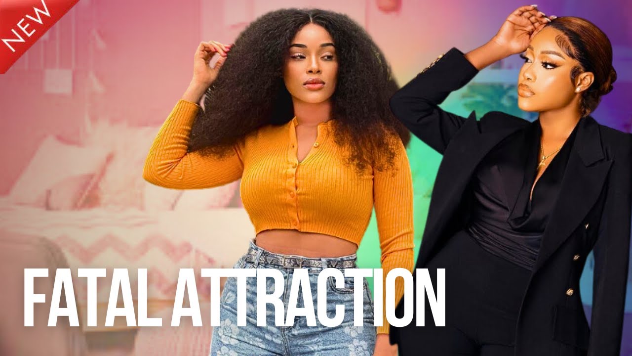 FATAL ATTRACTION -MIKE GODSON,ONYI ALEX,UCHE MONTANA (NEW MOVIE 2023 ...