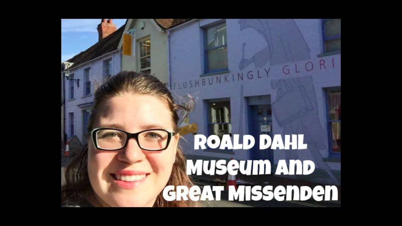 Roald Dahl's Great Missenden | Geektacular Adventures | Vlog 1 - YouTube