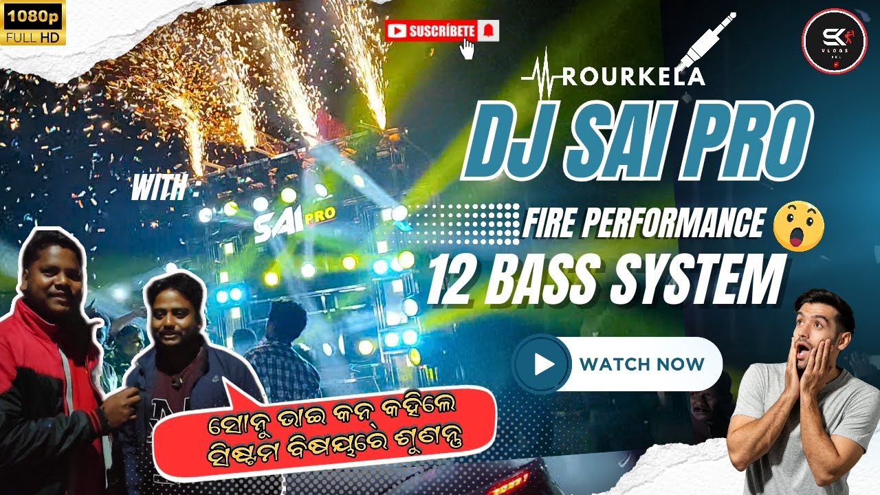 DJ SAI PRO RKL FIRE PERFORMANCE 😱|| 12 BASS SETUP🔈|| NEW SETUP ...