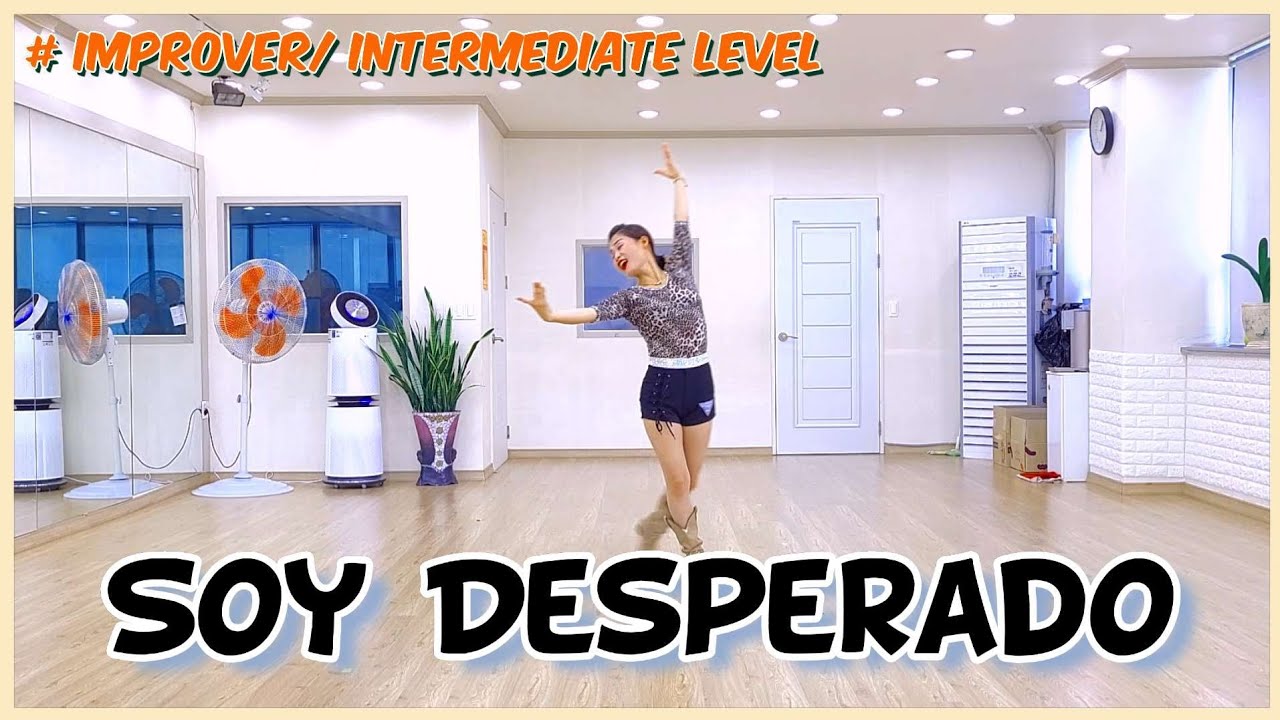 Soy Desperado(소이 데스퍼라도)Linedance /Improver/Intermediate Level/Demo & Count - YouTube