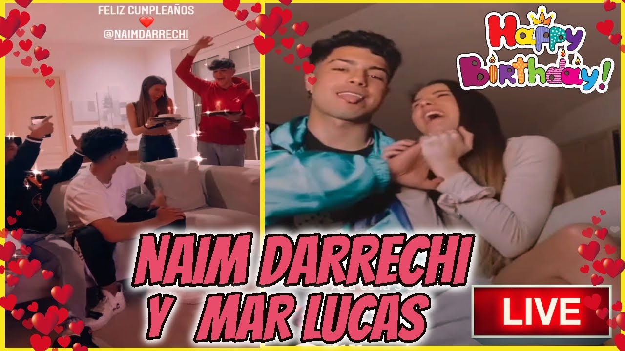 NAIM y MAR LUCAS Juntos en VIVO por CUMPLEAÑOS del MUÑAÑO(Naim) *PANAS ...