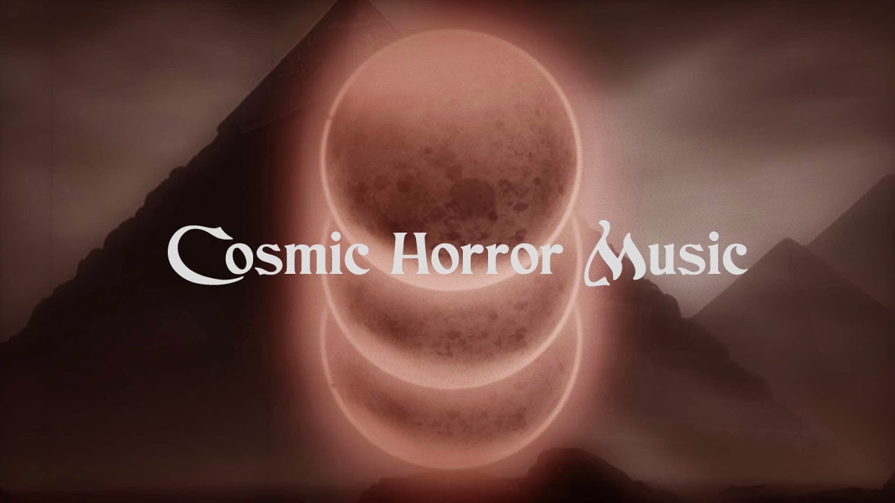 Cosmic Horror Music - 1 Hour of Dark Ambience and Lovecraftian Horror ...