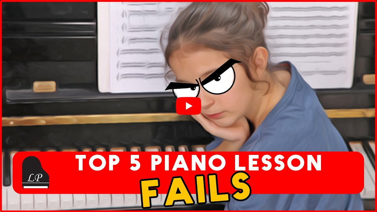 The Top 5 Piano Lesson Fails to Avoid - YouTube