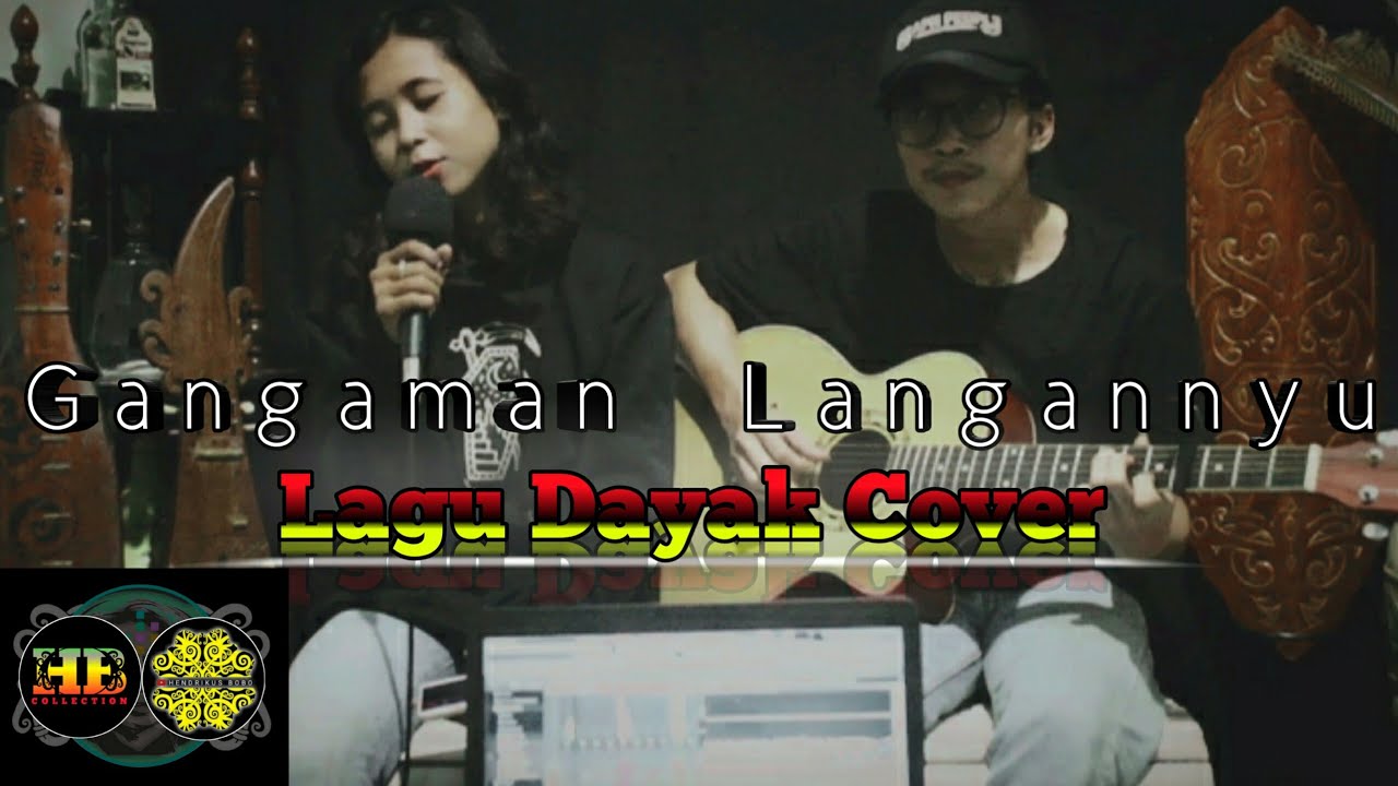 GANGAMAN LANGANNYU | COVER STEVANI GUGE ( LAGU DAYAK ) - YouTube