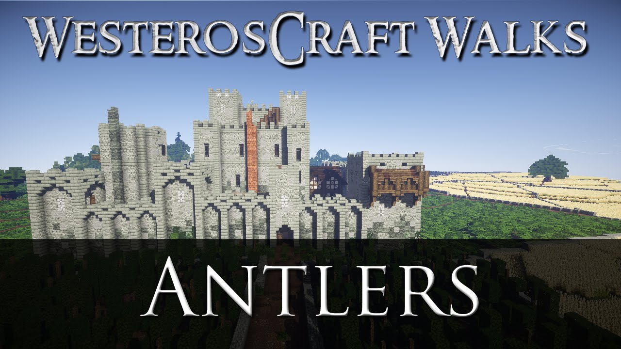 WesterosCraft Walks Episode 33: Antlers - YouTube