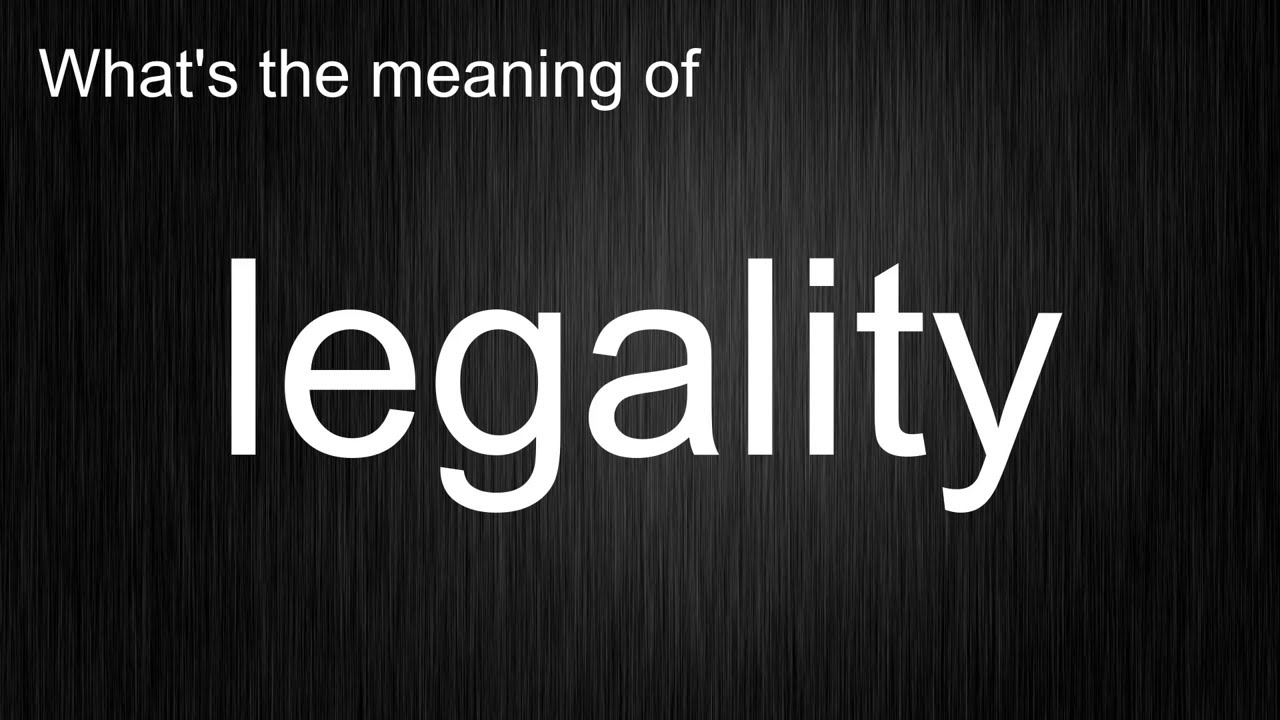 Uncovering the True Meaning of "legality"! How Should It Be Pronounced? - YouTube