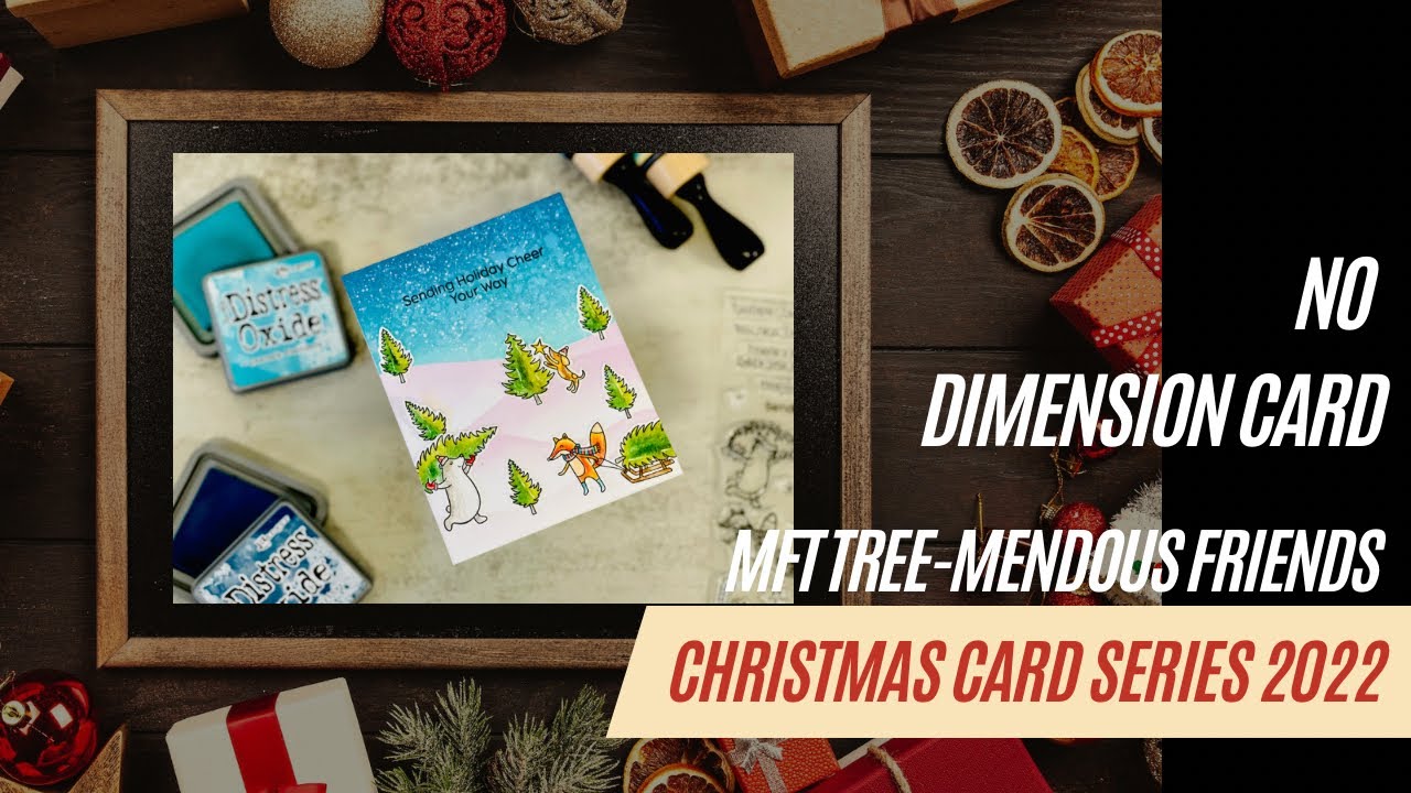 Christmas Card Series - No Dimension Card - MFT Tree-mendous Friends ...