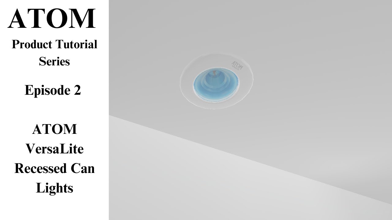 APTS - Episode 2: ATOM VersaLite Recessed Can Lights - YouTube