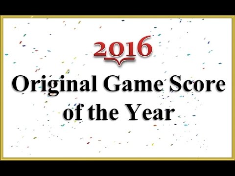 2016 Original Game Score of the Year Award - YouTube