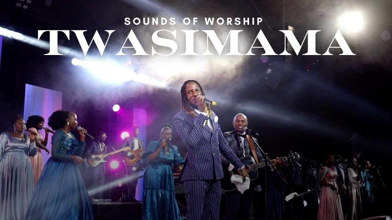 Sounds of Worship - TWASIMAMA - YouTube