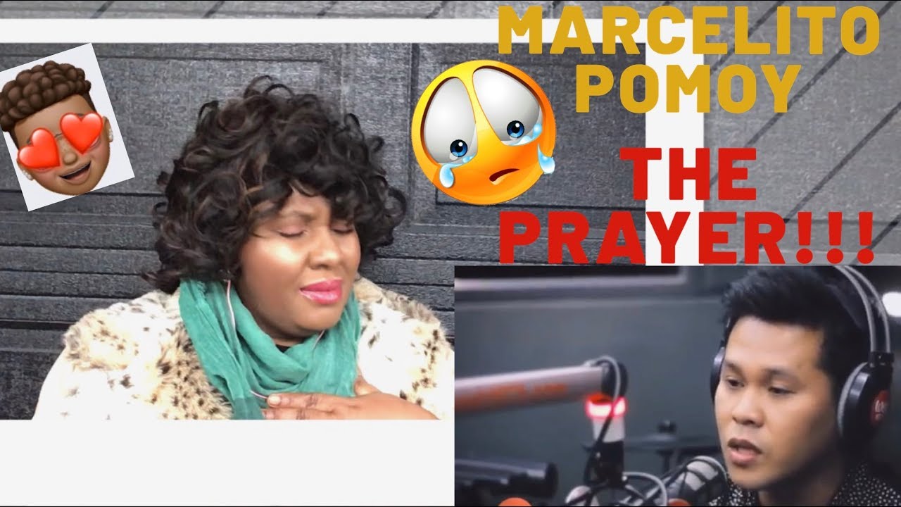 MARCELITO POMOY - [THE PRAYER] (REACTION VIDEO) - YouTube