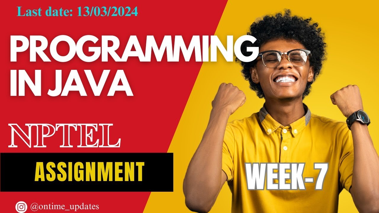Week 7 Programming In Java Javaassignment Nptel Nptel2024 3581