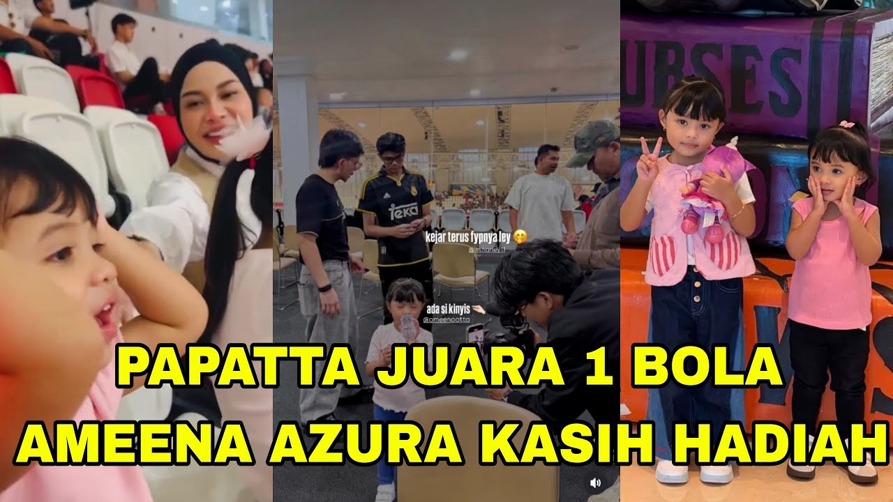 PAPATTA JUARA 1 AMEENA AZURA KASIH HADIAH SPESIAL - YouTube