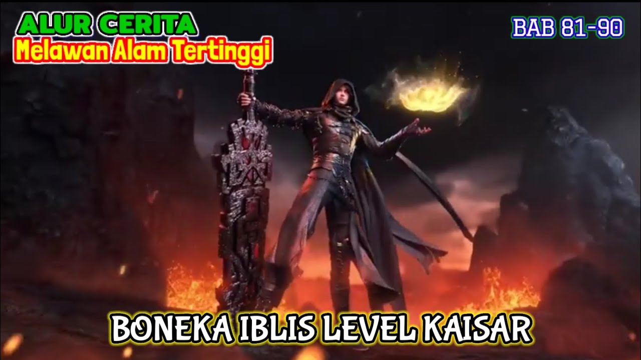 Melawan Alam Tertinggi Bab 81-90 | Boneka Iblis Level Kaisar - YouTube
