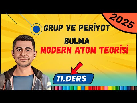 Grup Periyot Bulma | Modern Atom Teorisi | 11.Sınıf Kimya | 11.Ders