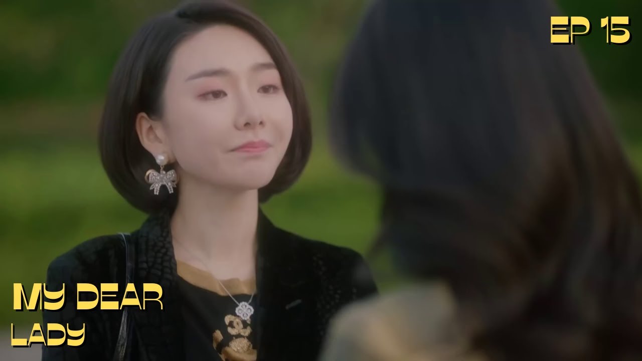 My Dear Lady | Isso não é legal | Jiang Meng Jie | 你成功引起我的注意了 | Kukan ...
