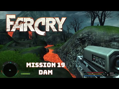 Far Cry 1 Gameplay Walkthrough Mission 19 Dam