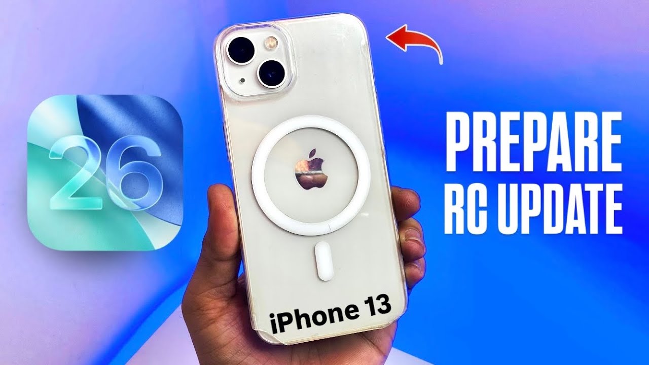 iOS 26 RC Update for iPhone 13 - How to Prepare iPhone 13 Before iOS 26 ...