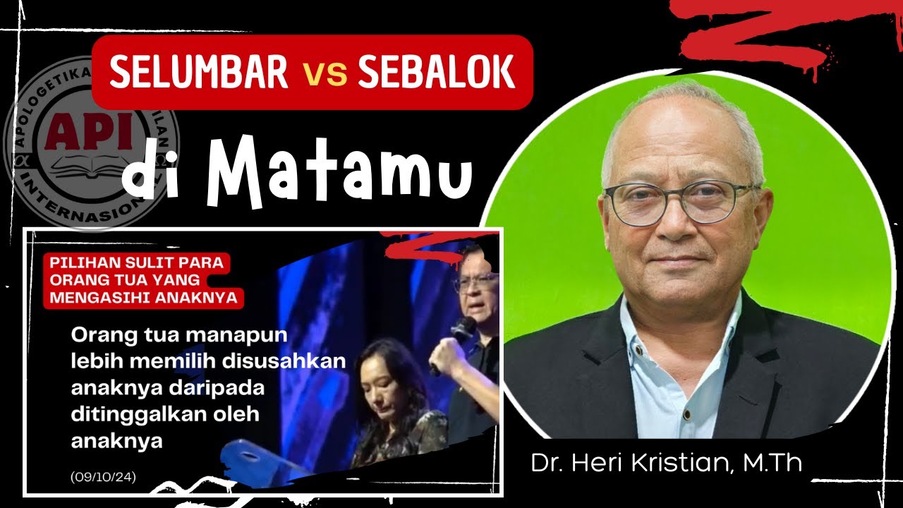 SELUMBAR vs SEBALOK di MATAMU (Dr. Heri Kristian, M.Th) - YouTube