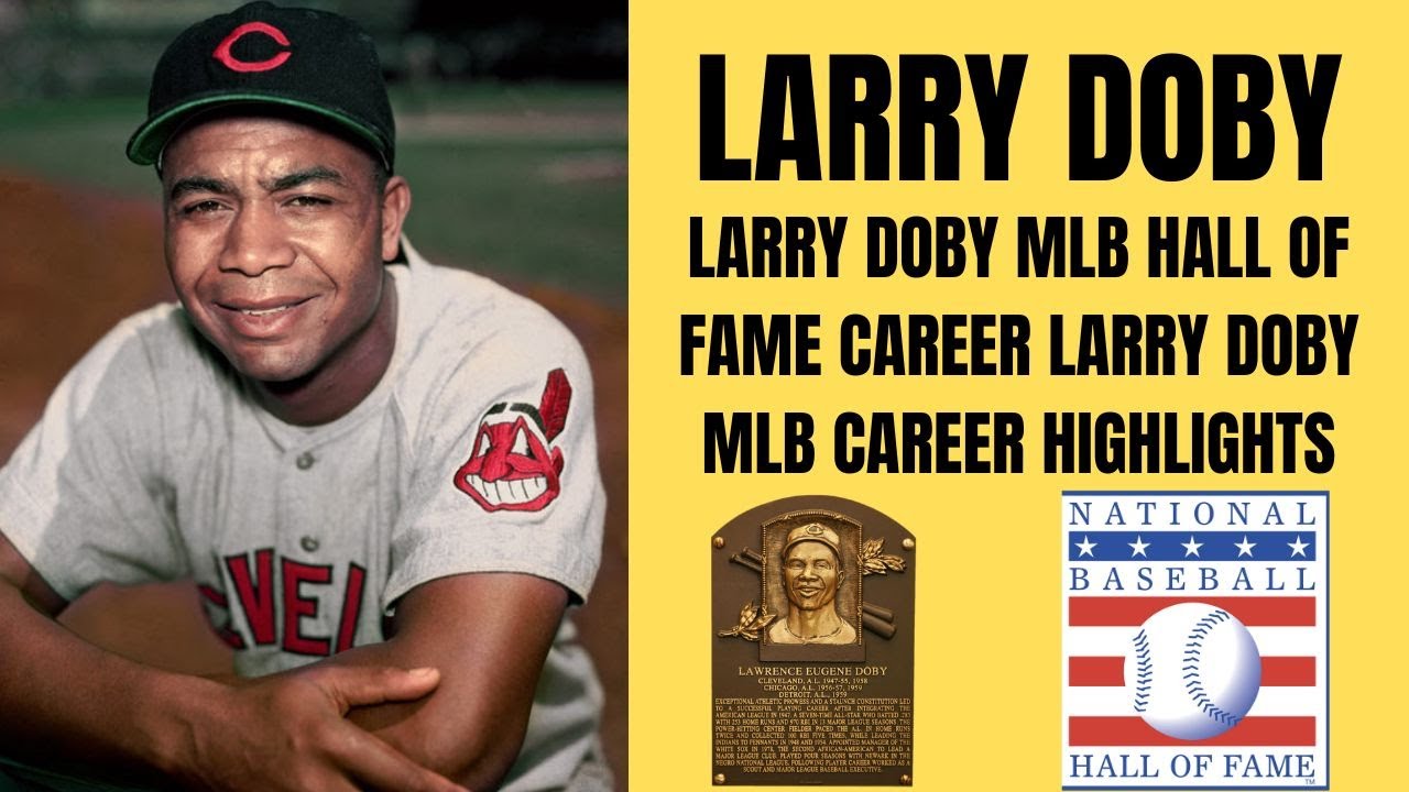 LARRY DOBY MLB HALL OF FAME CAREER | LARRY DOBY MLB CAREER HIGHLIGHTS ...