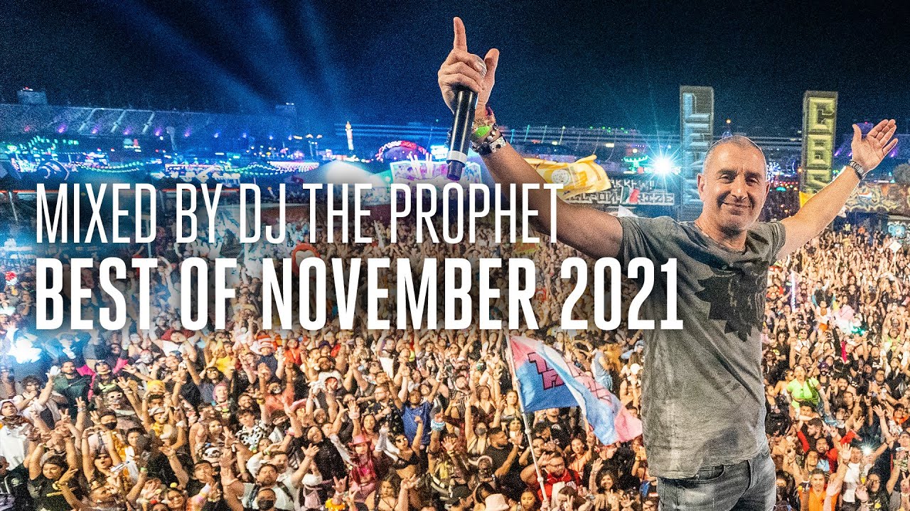 Best of November 2021 | Mixed by DJ The Prophet (Official Audio Mix ...