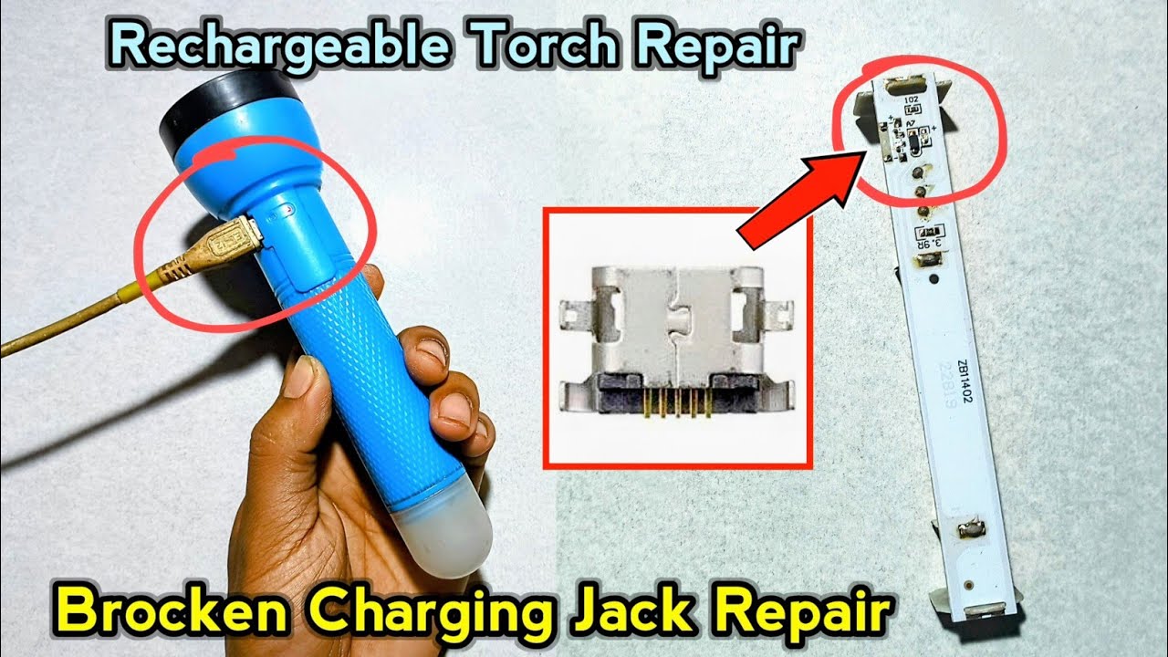 Torch Light Broken Charging Jack Repair / Rechargeable Led Torch ...