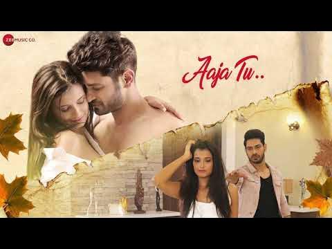 Aaja Tu - Official Music Video | Harmaan Nazim & Sarodee Borah | Ankit Bhatia & Sonali Sudan ...