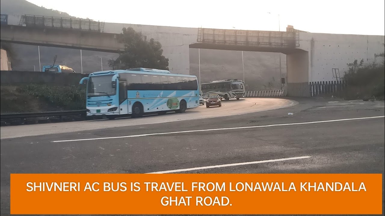 SHIVNERI AC BUS IS TRAVEL FROM LONAWALA KHANDALA GHAT. - YouTube