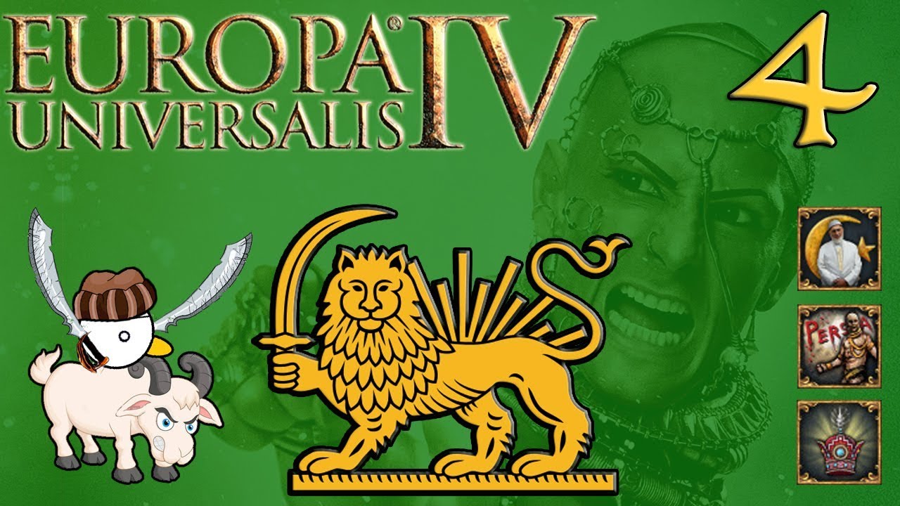 PERSIA - Europa Universalis IV - Cradle of Civilization [Gameplay ITA ...