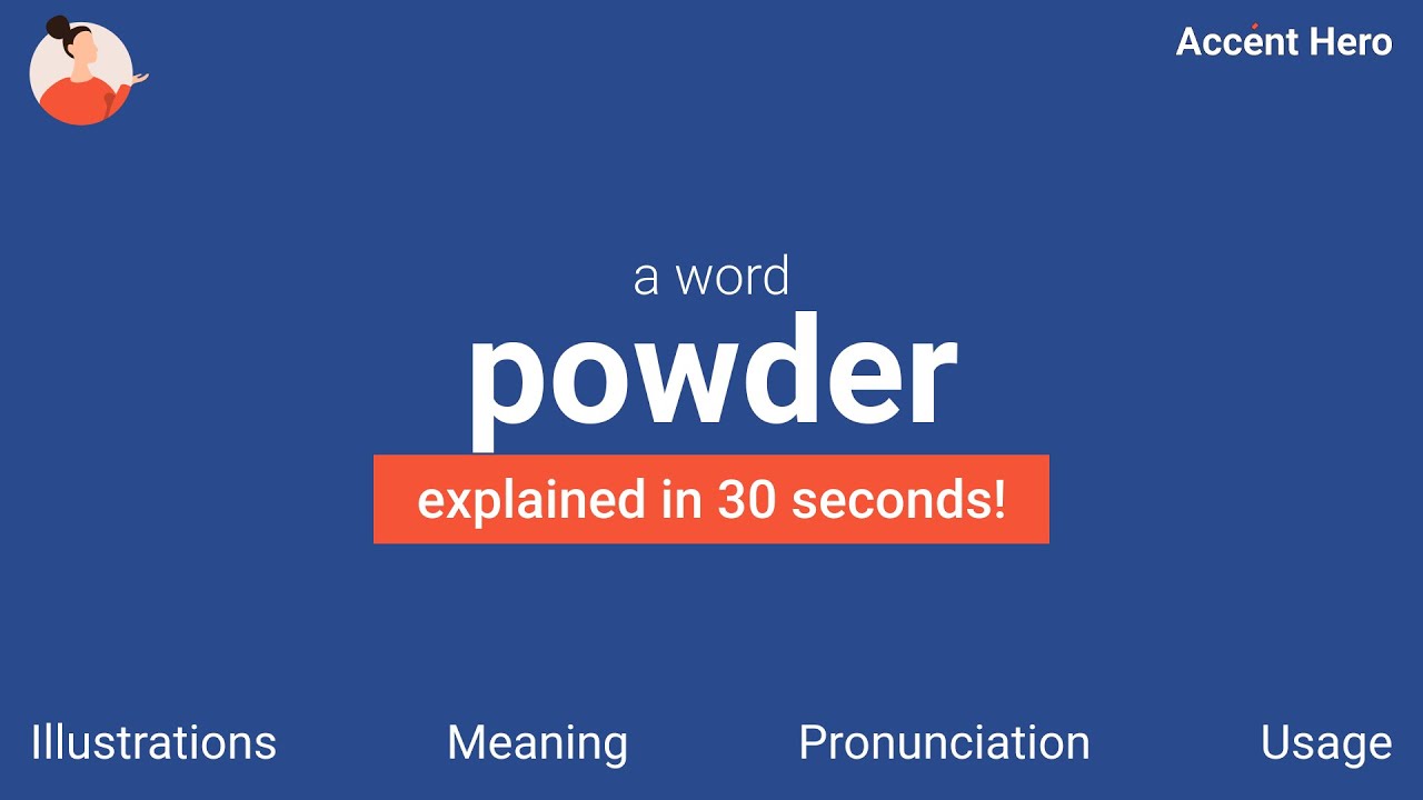 POWDER - Meaning and Pronunciation - YouTube
