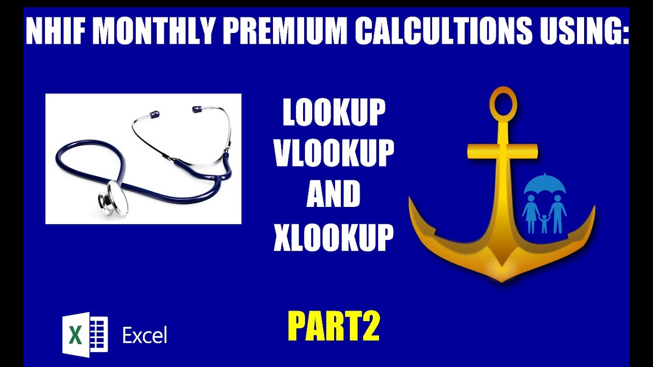NHIF Premiums Calculations using Lookup,Vlookup and XLookup in Excel ...