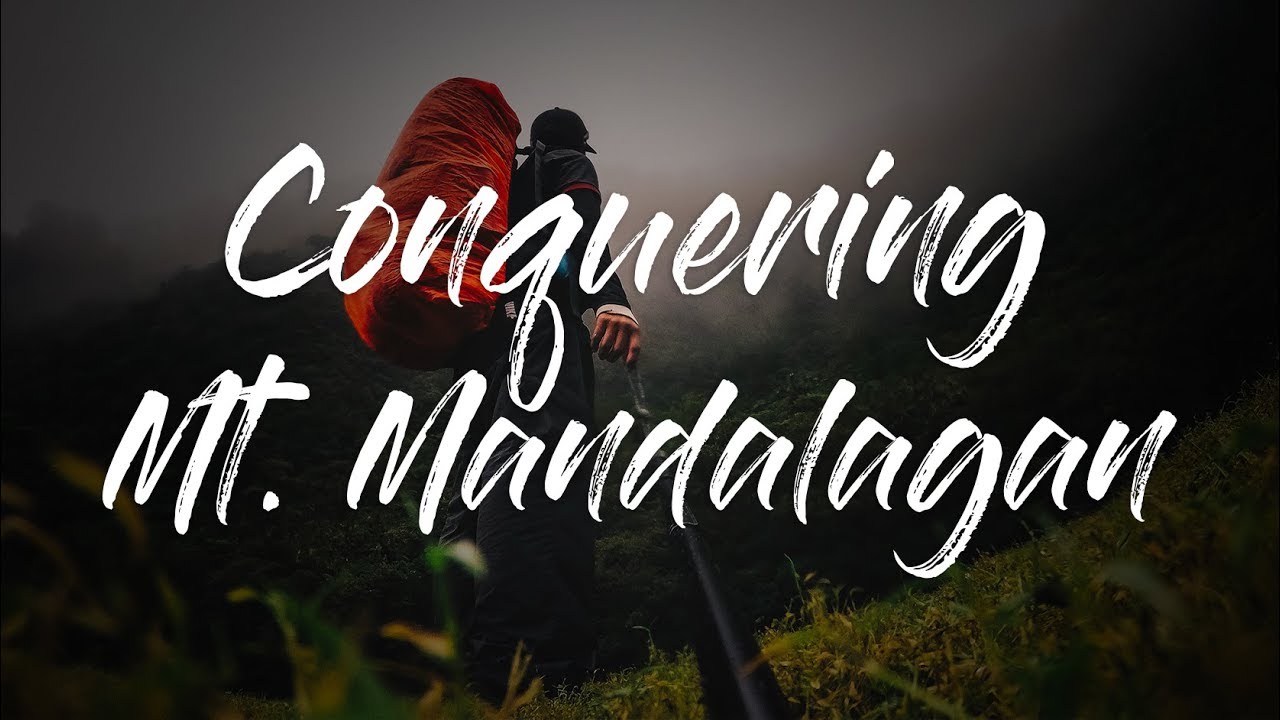 Conquering Mt. Mandalagan (Tinagong Dagat) - YouTube