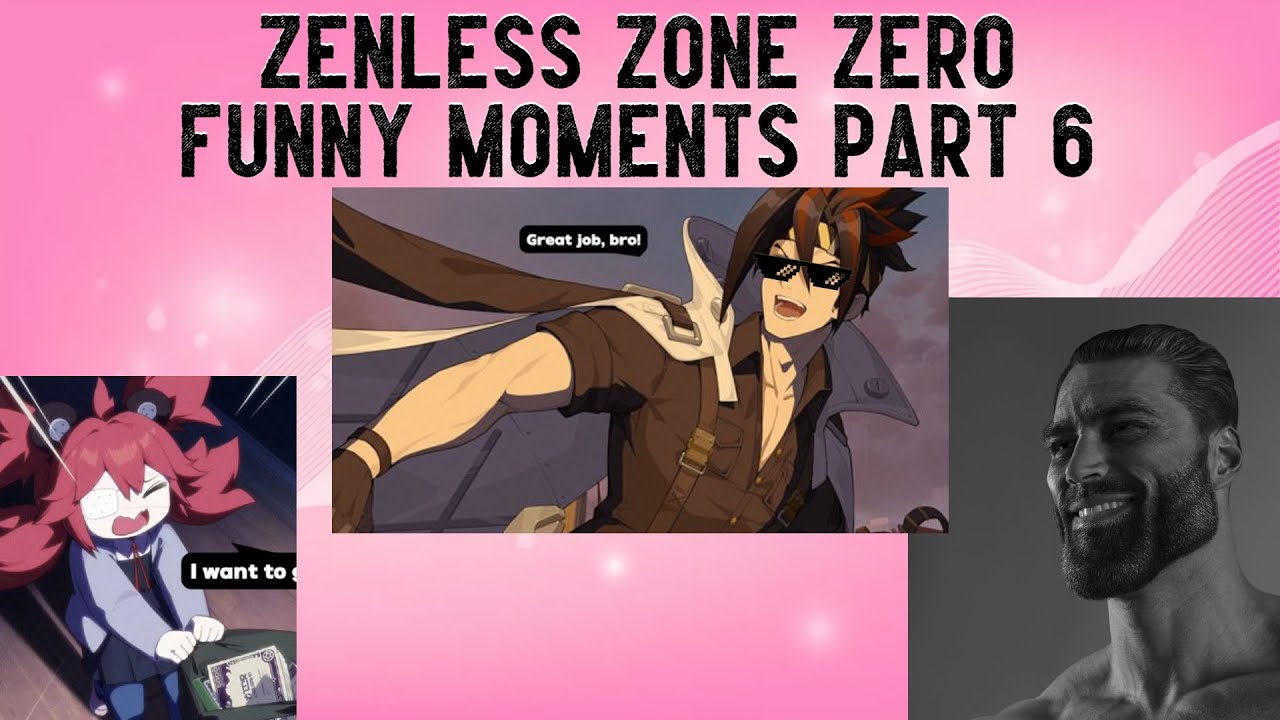 THE BIGGEST DUDE BRO!!! Zenless Zone Zero Funny Moments Part 6 - YouTube