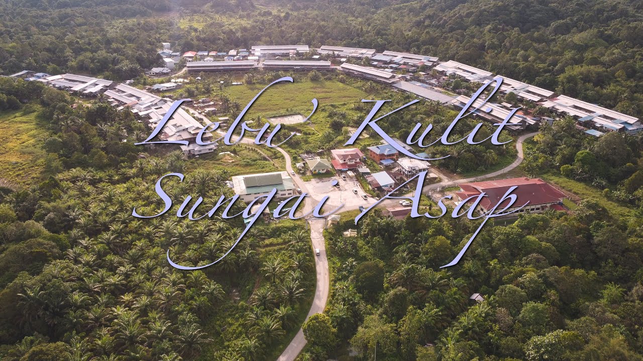 Lebu’ Kulit, Sungai Asap - Aerial View - YouTube