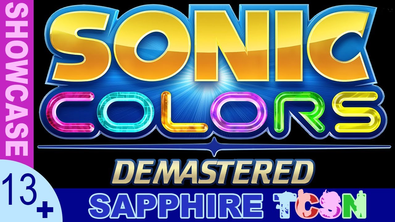 Sonic Colors Demastered Demo | Sapphire TCSN - YouTube