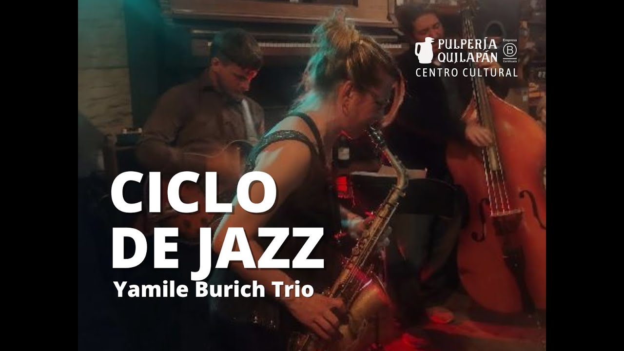 Ciclo de Jazz: Yamile Burich Trio - YouTube